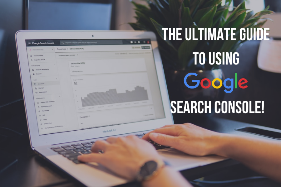 Google Search Console - The Ultimate Guide - LSEO